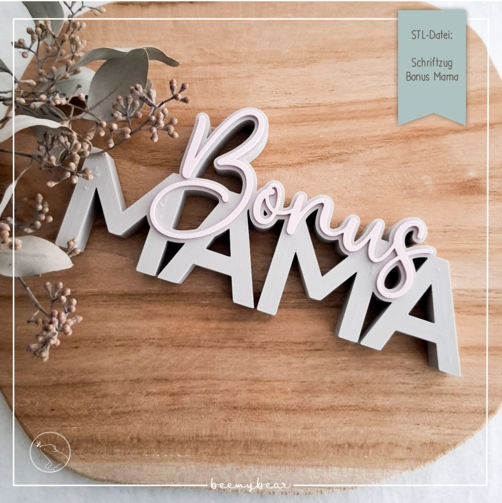 STL-DATEI Schriftzug Bonus Mama - beemybear
