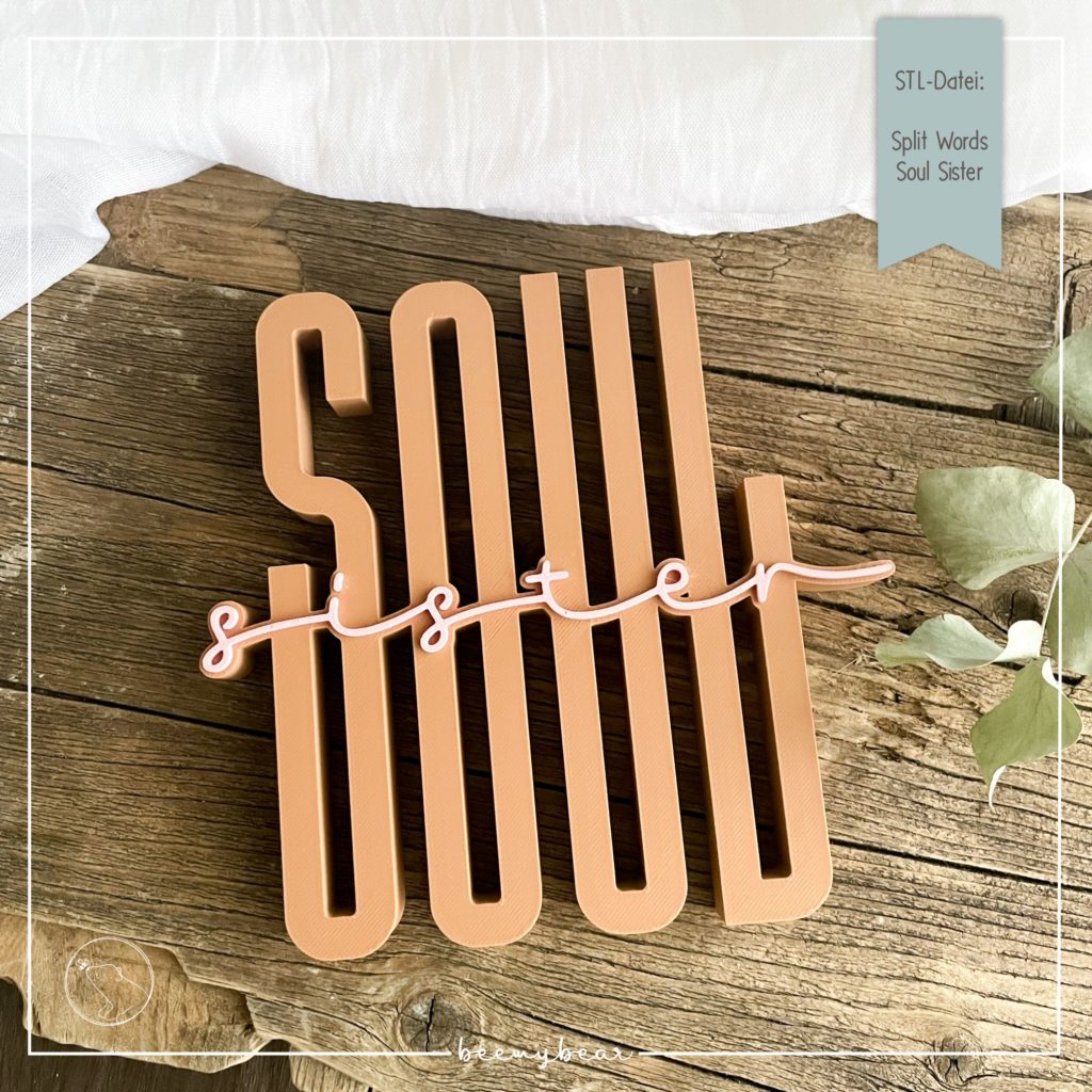 STL-DATEI Schriftzug Split Words Soul Sister - beemybear